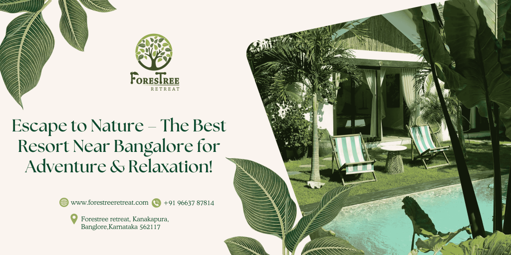 Best Resort in banglore area